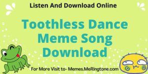 Toothless Dance Meme Song Download For Free