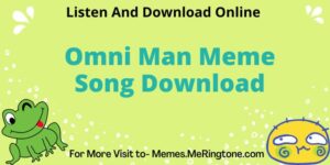 Omni Man Meme Song Download For Free